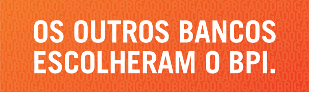 Os outros bancos escolheram o BPI